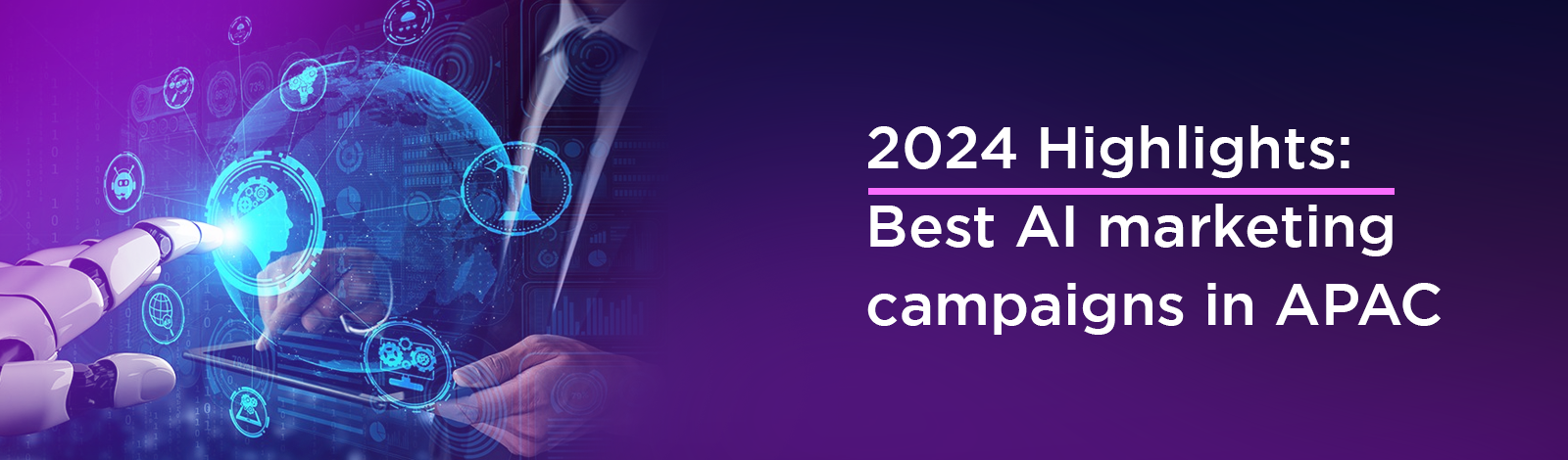 2024 Highlights: Best AI marketing campaigns in APAC - Marketing TNT